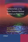 Fundamentals of the Finite Element Method for Heat and Fluid Flow ...