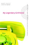 My Legendary Girlfriend | MyEnglishGuide.com