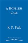 A Hopeless Case | MyEnglishGuide.com