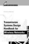 Transmission Systems Design Handbook for Wireless Networks ...