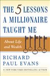 The Five Lessons a Millionaire Taught Me About Life and Wealth ...