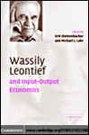 Wassily Leontief and Input-Output Economics | MyEnglishGuide.com