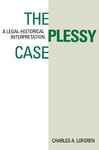 ISBN 9780195038521 - The Plessy Case: A Legal-Historical Interpretation ...