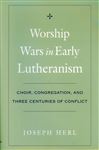Worship Wars in Early Lutheranism | MyEnglishGuide.com